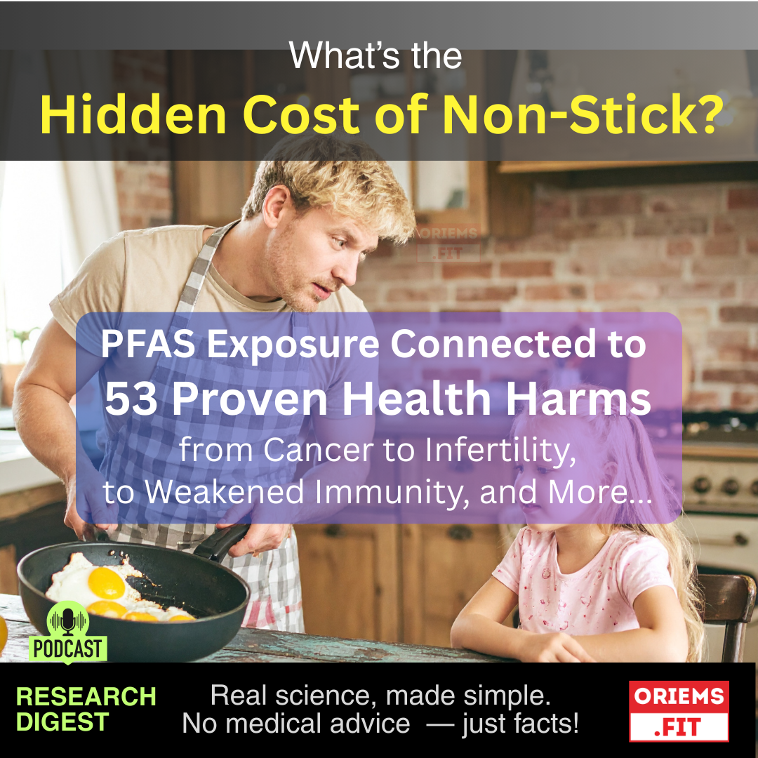53 Health Problems Linked to PFAS “Forever Chemicals” – ORIEMS.FIT