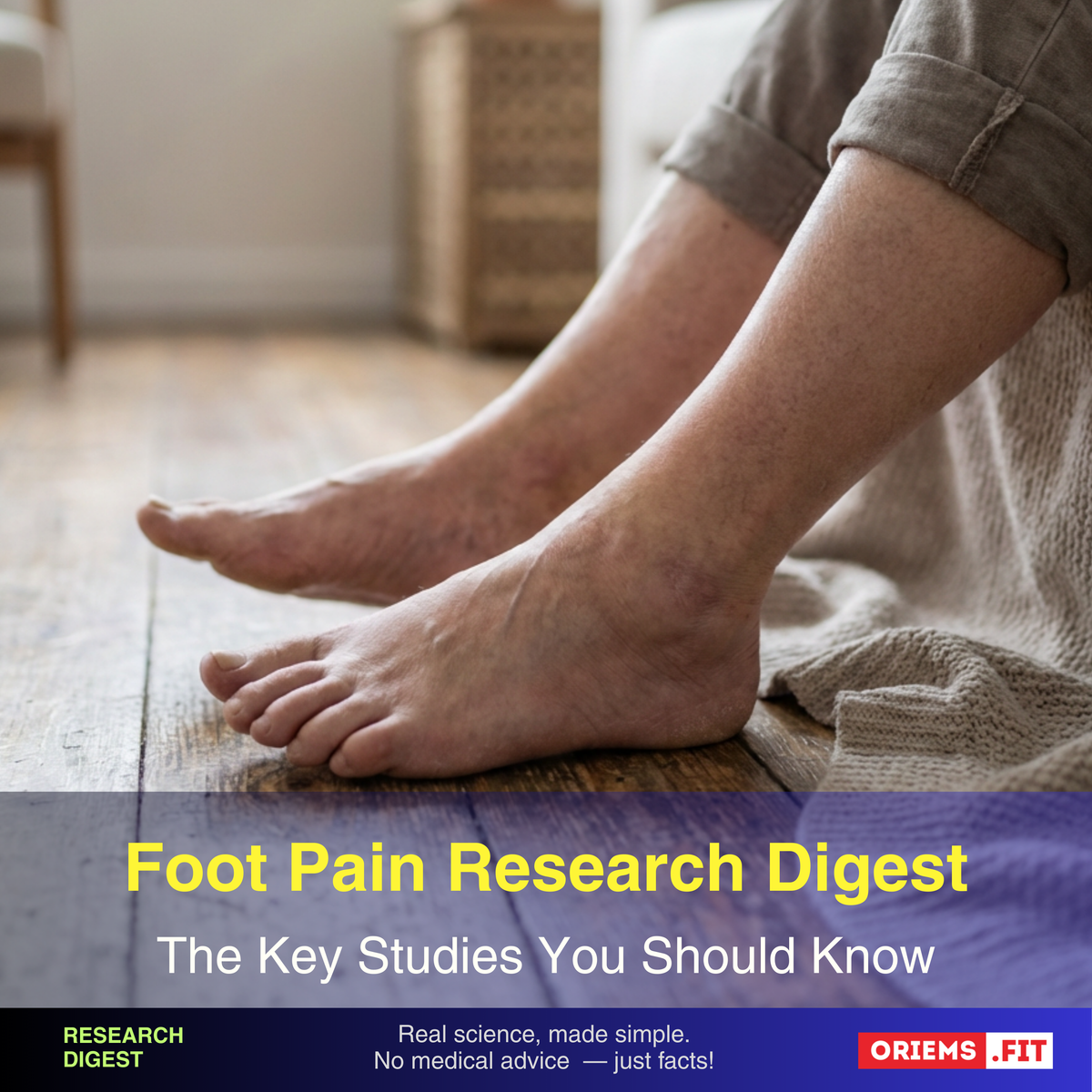 Foot Pain Research Explained – ORIEMS.FIT